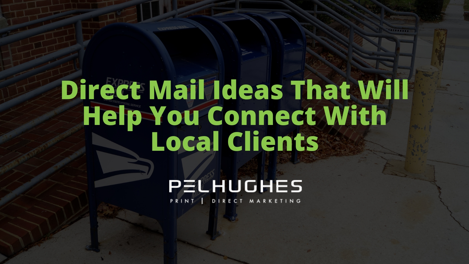 Direct Mail Ideas That Will Help You Connect With Local Clients