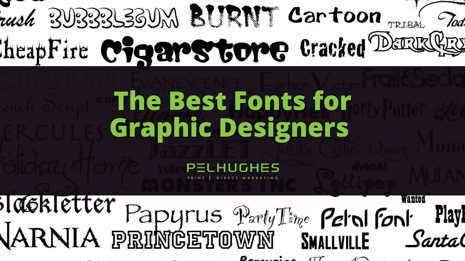 The Best Fonts For Graphic Designers Pel Hughes Print Marketing The Best Fonts For Graphic Designers Pel Hughes Print Marketing