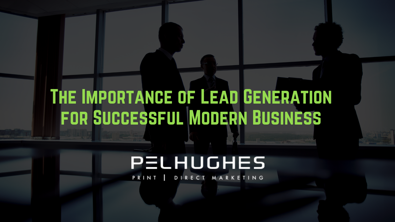 The Importance of Lead Generation for Successful Modern Business