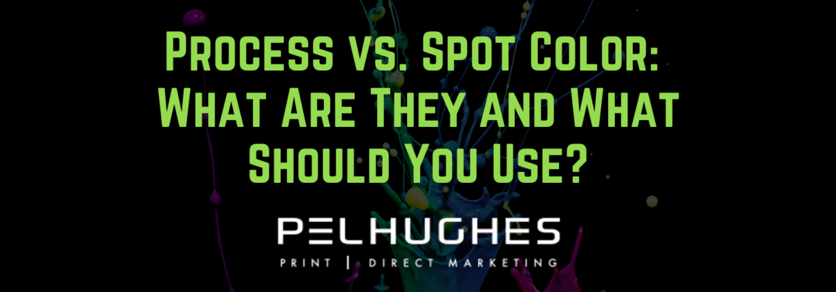 Process vs. Spot Color: What Are They and What Should You Use?